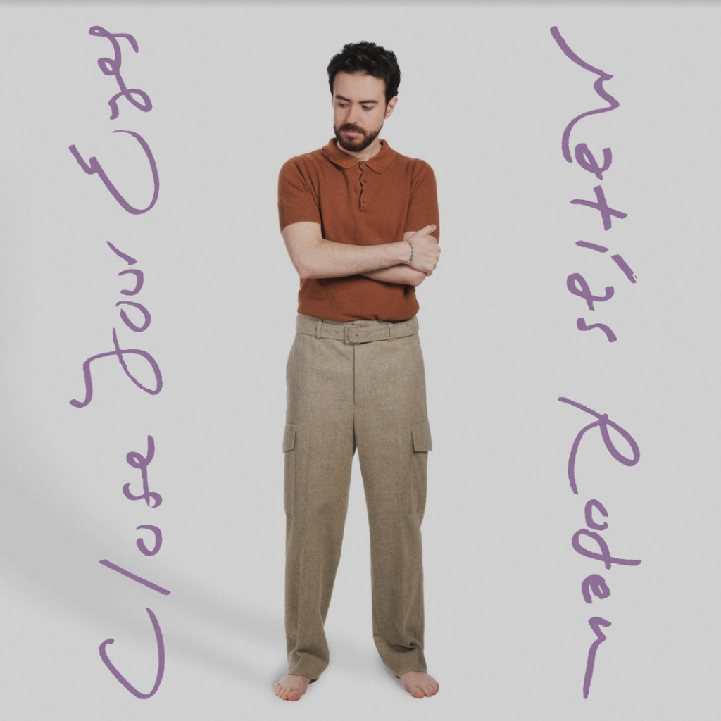 Matías Roden - “Close Your Eyes” + Exclusive Interview | Twisted Male Mag